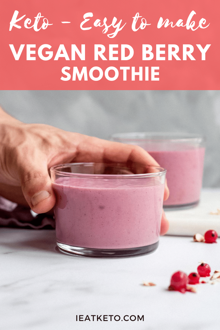 Vegan keto red berry smoothie | I Eat Keto